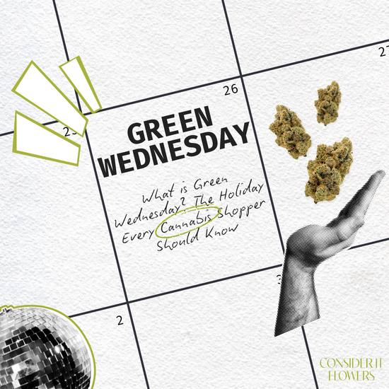 What Is Green Wednesday? The Holiday Every Cannabis Shopper Should Kno